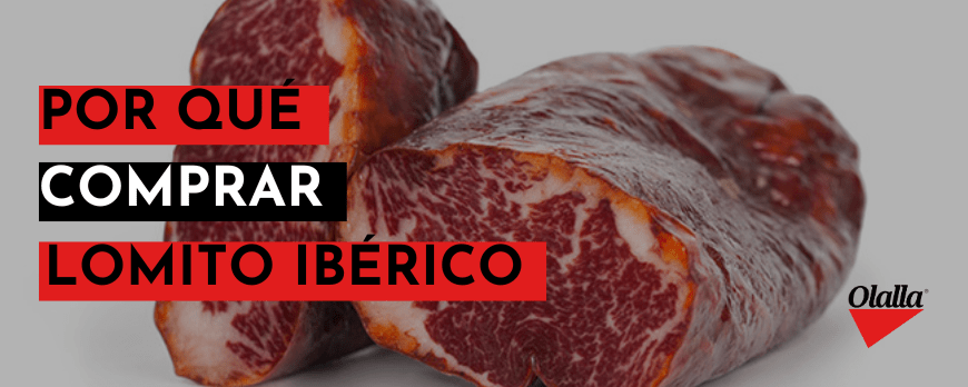Razones para comprar Lomito Ibérico | Olalla Jamones